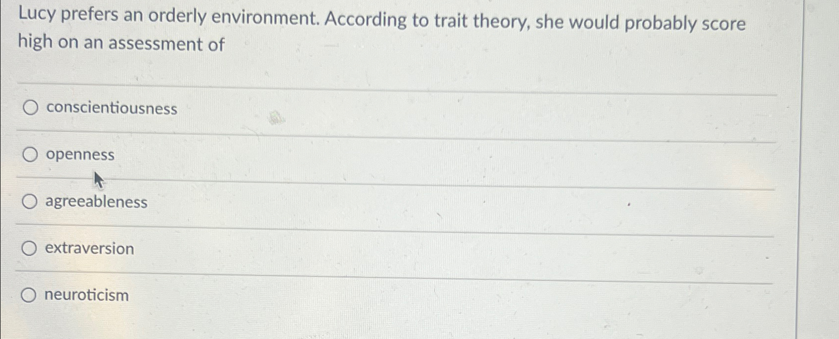 Solved Lucy prefers an orderly environment. According to | Chegg.com