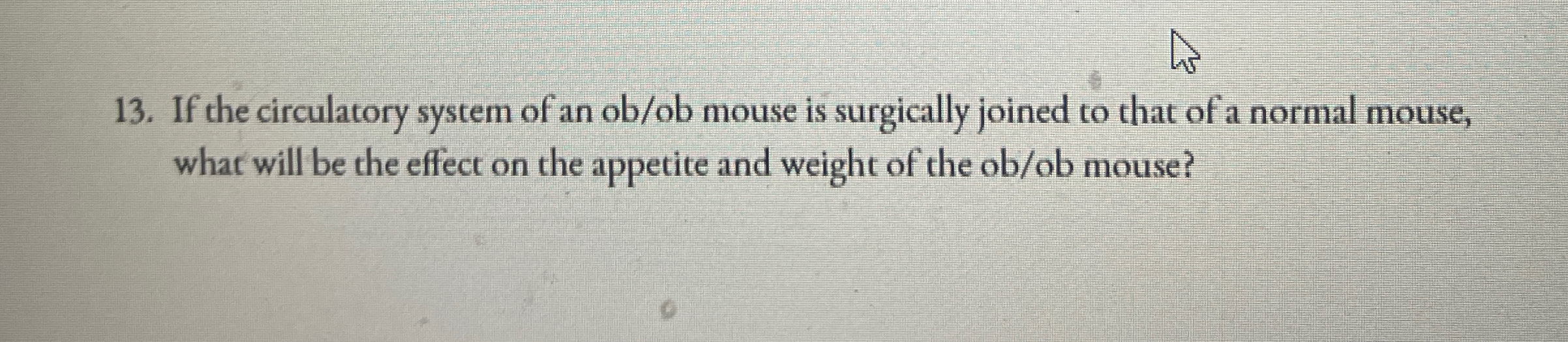Solved If the circulatory system of an ob/ob mouse is | Chegg.com