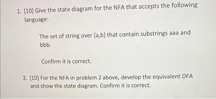 Solved 1. [10] Give the state diagram for the NFA that | Chegg.com
