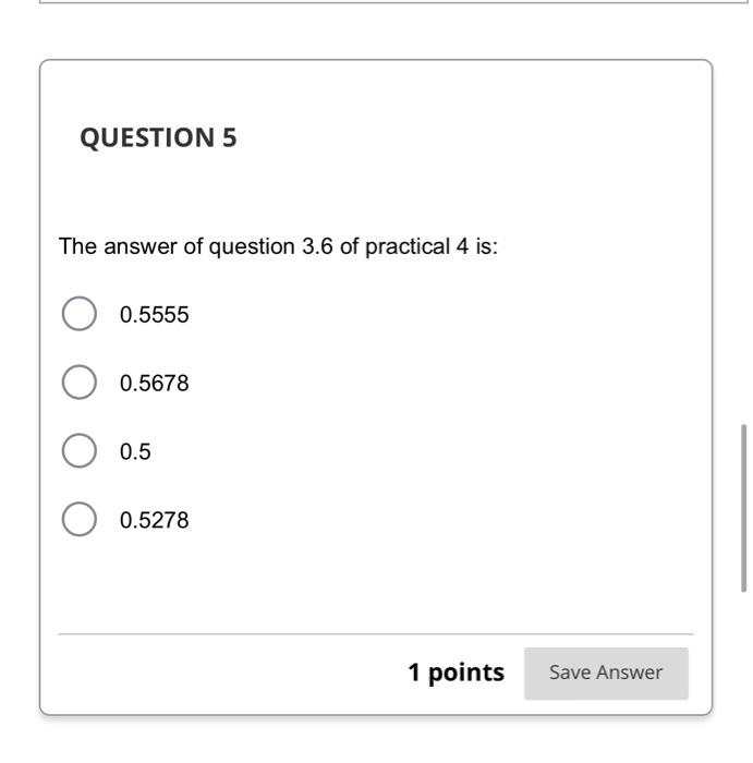 The answer of question 1.4 of practical 4 is: | Chegg.com