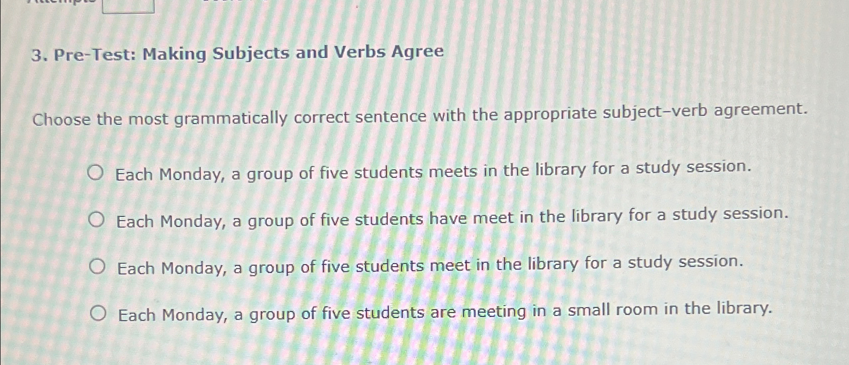 Solved Pre-Test: Making Subjects and Verbs AgreeChoose the | Chegg.com