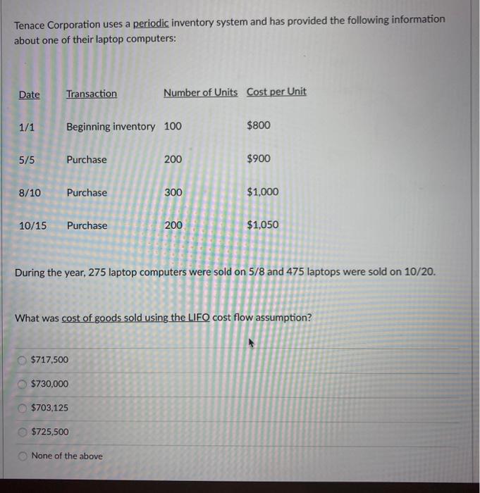 Solved Tenace Corporation uses a periodic inventory system | Chegg.com Solved Tenace Corporation uses a periodic inventory system | Chegg.com