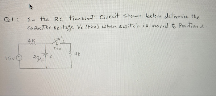 Solved in the Rc transient Circuit shown below determine the | Chegg.com