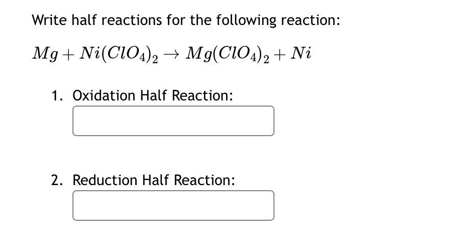 Solved Write half reactions for the following | Chegg.com