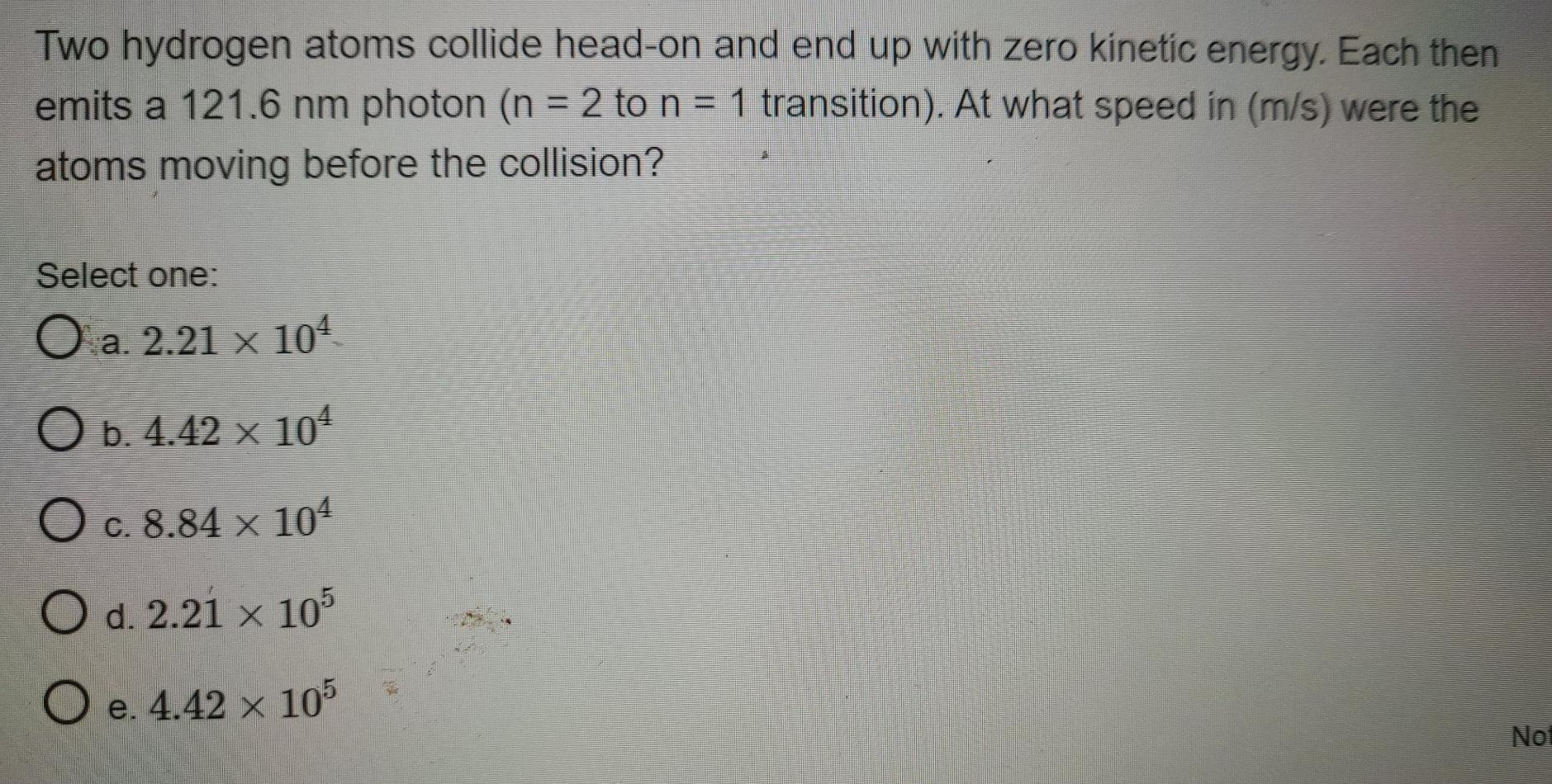 Solved Two hydrogen atoms collide head-on and end up with | Chegg.com