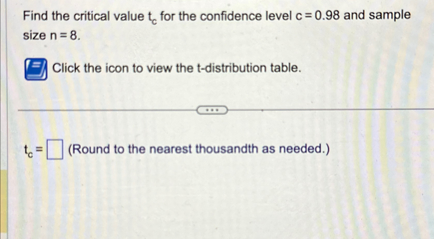 Solved Find the critical value tc ﻿for the confidence level | Chegg.com