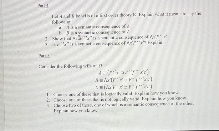 Solved 1. Let A and B be wffs of a first order theory K. | Chegg.com