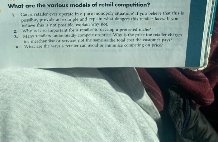 Solved What are the various models of retail competition? 1. | Chegg.com