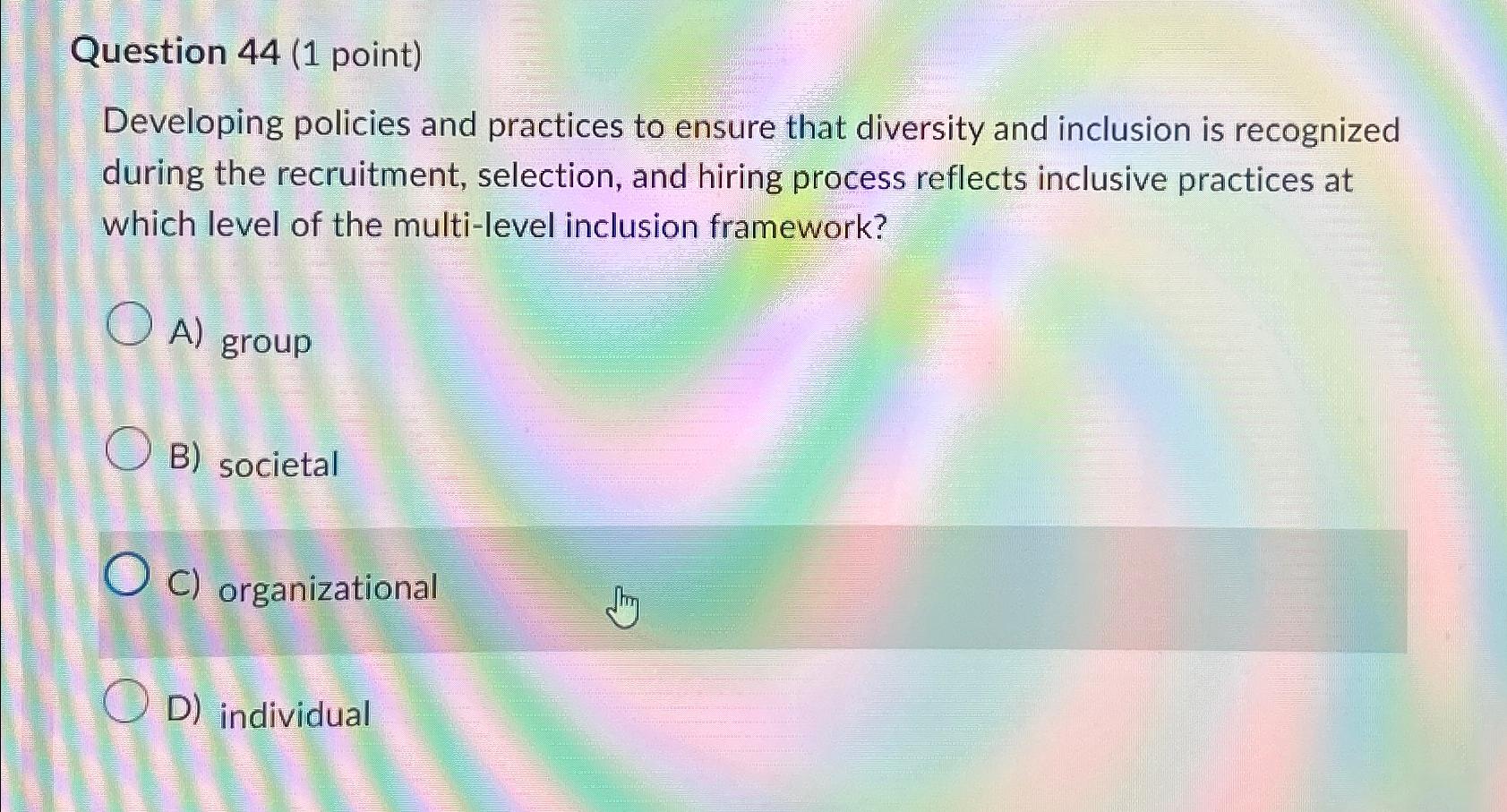 Solved Question 44 (1 ﻿point)Developing policies and | Chegg.com