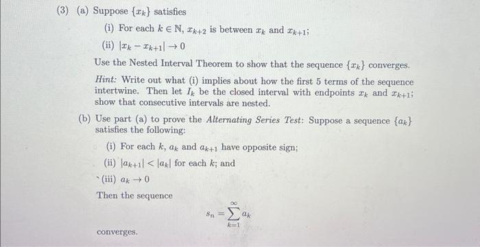 Solved (a) Suppose {xk} satisfies (i) For each k∈N,xk+2 is | Chegg.com