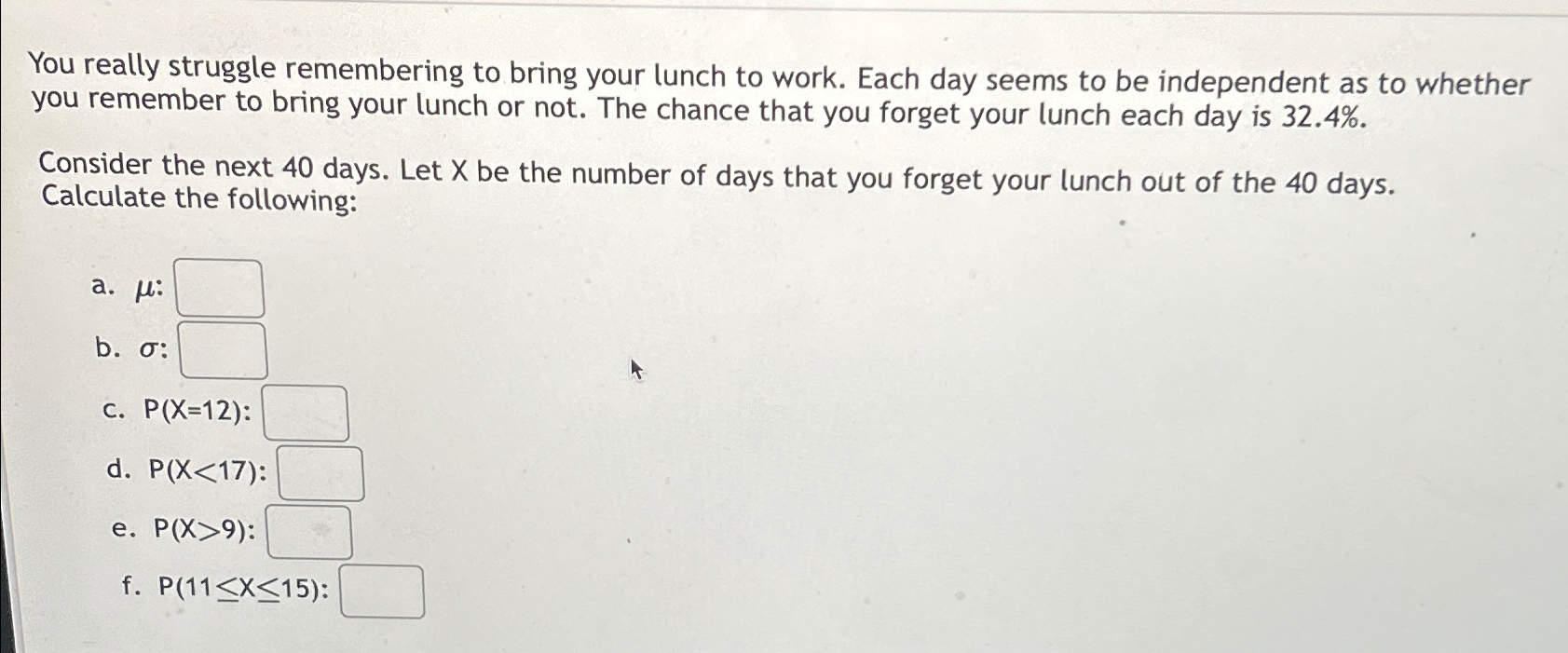 Solved You really struggle remembering to bring your lunch | Chegg.com