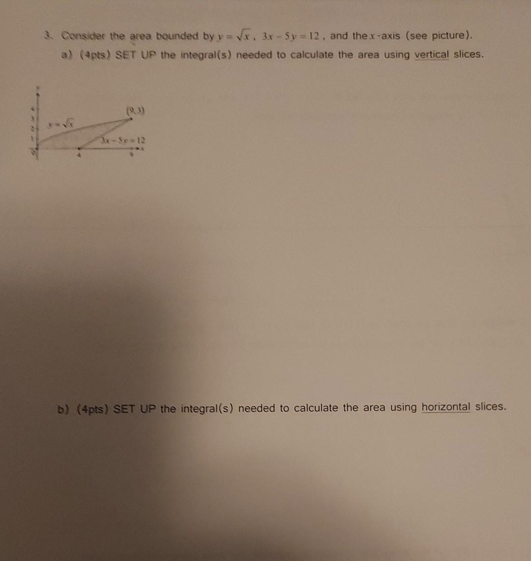 Solved 3. Consider the area bounded by y=x,3x−5y=12, and the | Chegg.com