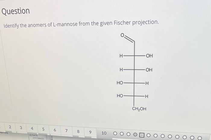 Solved Identify the anomers of L-mannose from the given | Chegg.com