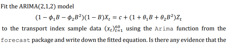 Solved Fit the ARIMA(2,1,2) | Chegg.com