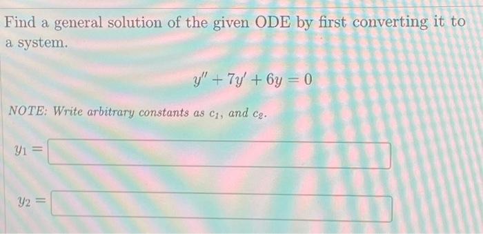 Solved Find a general solution of the given ODE by first | Chegg.com