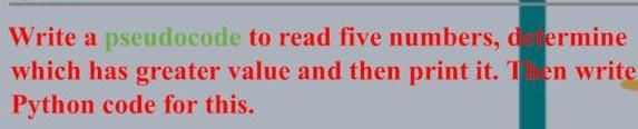 Solved Write a pseudocode to read five numbers, d ermine | Chegg.com
