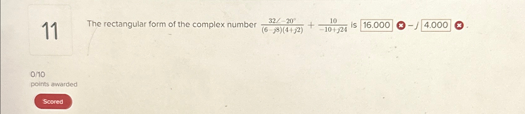 Solved 11 ﻿The rectangular form of the complex number | Chegg.com
