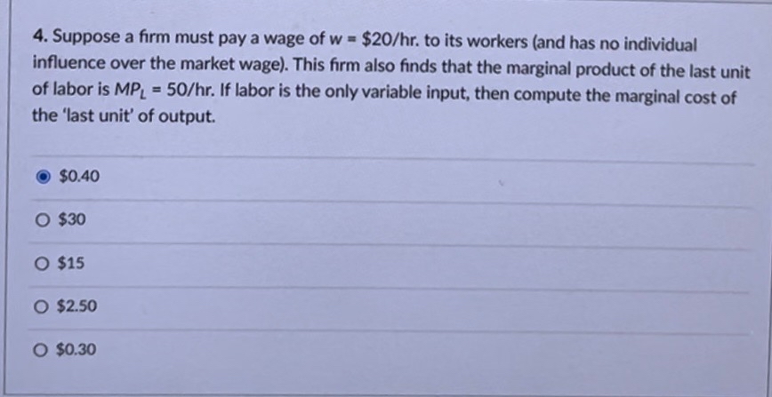 Solved Suppose a firm must pay a wage of w=$20hr. ﻿to its | Chegg.com