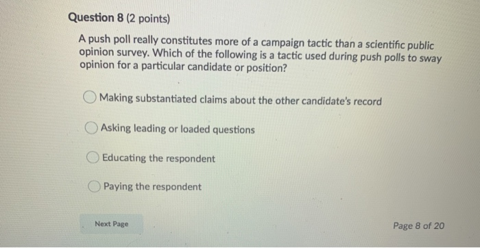 Solved Question 8 (2 points) A push poll really constitutes | Chegg.com