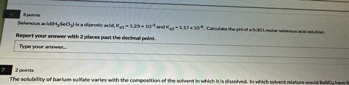 Solved Selenous acid (H2SeO3) is a diprotic acld, | Chegg.com