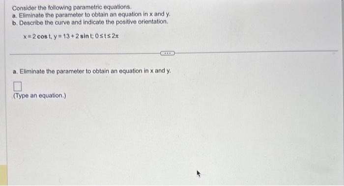 Solved Consider the following parametric equations. a. | Chegg.com