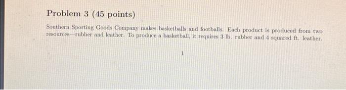 Solved Problem 3 (45 points) Southern Sporting Goods Company | Chegg.com