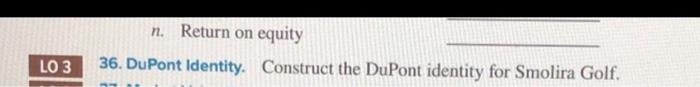Solved n. Return on equity 36. DuPont Identity. Construct | Chegg.com Solved n. Return on equity 36. DuPont Identity. Construct | Chegg.com