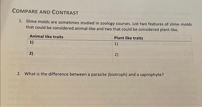 Solved COMPARE AND CONTRAST 1. Slime molds are sometimes | Chegg.com
