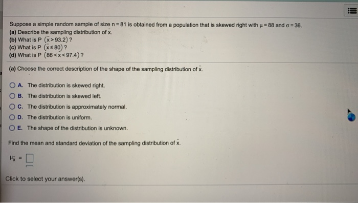 Solved III Suppose a simple random sample of size n = 81 is | Chegg.com