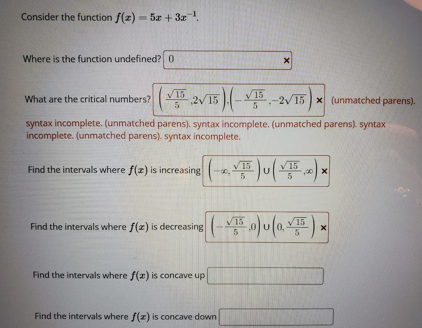 Solved Consider the function f(x)=5x+3x−1. Where is the | Chegg.com