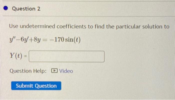 Solved Use undetermined coefficients to find the particular | Chegg.com