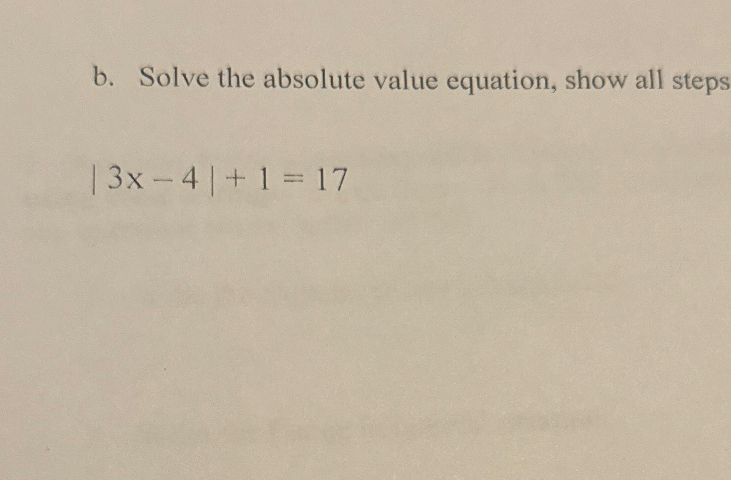Solved b. ﻿Solve the absolute value equation, show all | Chegg.com