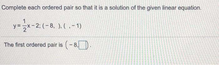 Solved Complete each ordered pair so that it is a solution | Chegg.com