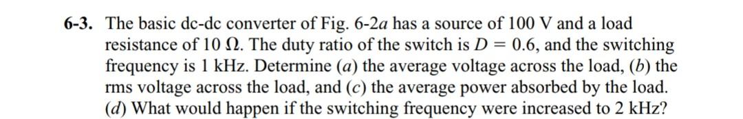 Solved The basic dc-dc converter of Fig. 6-2a has a source | Chegg.com