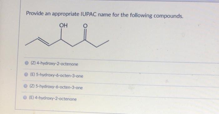 Solved Provide an appropriate IUPAC name for the following | Chegg.com