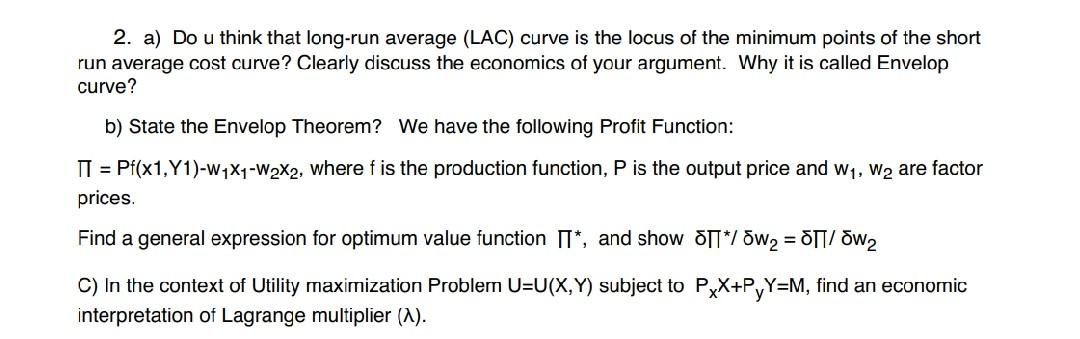 Solved 2. a) Do u think that long-run average (LAC) curve is | Chegg.com