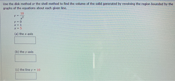 Solved Use the disk method or the shell method to find the | Chegg.com