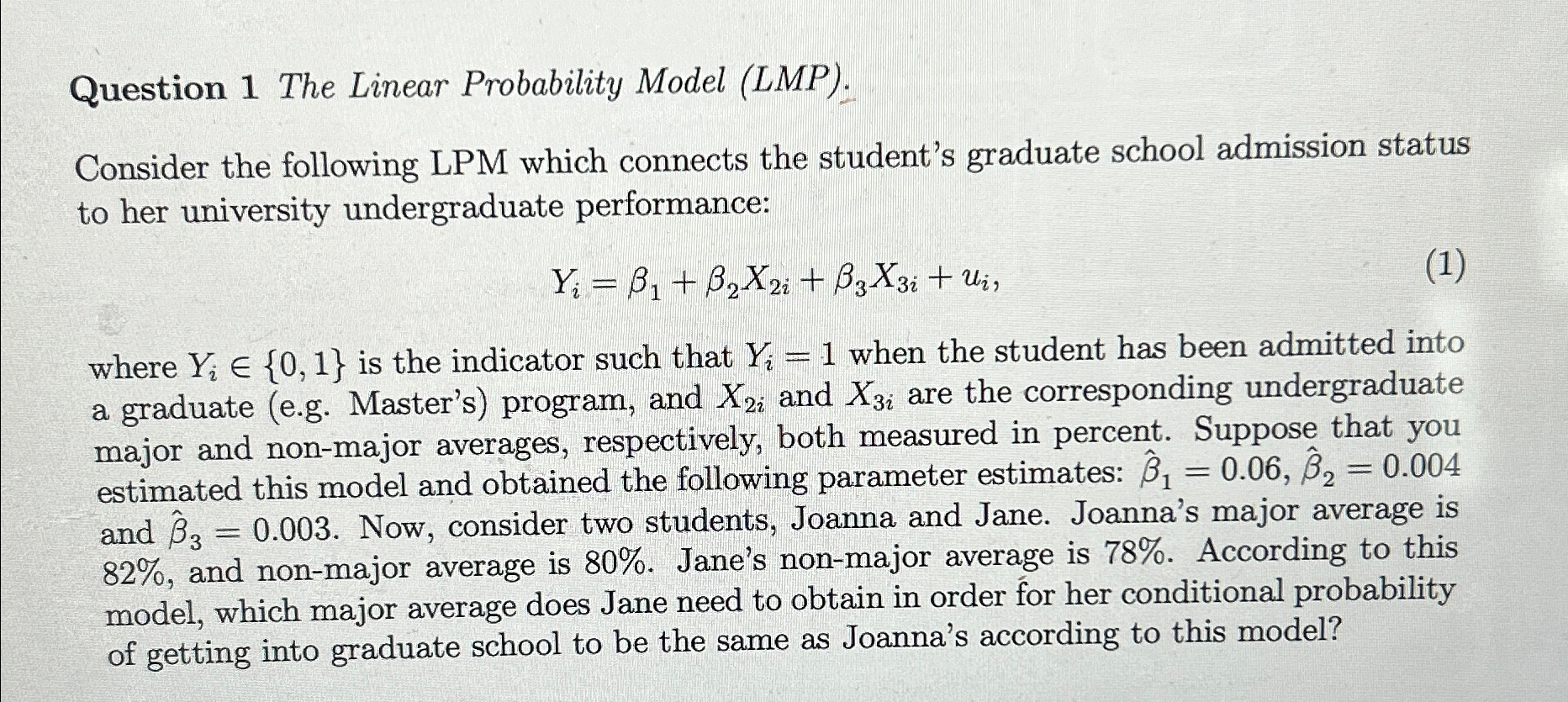 Solved Question 1 ﻿The Linear Probability Model | Chegg.com
