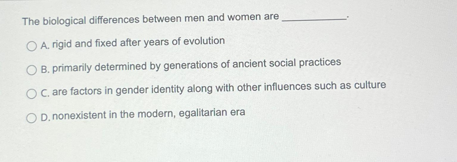 Solved The biological differences between men and women | Chegg.com