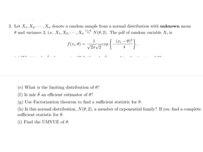 Solved 2. Let X1,X2,⋯,Xn denote a random sample from a | Chegg.com