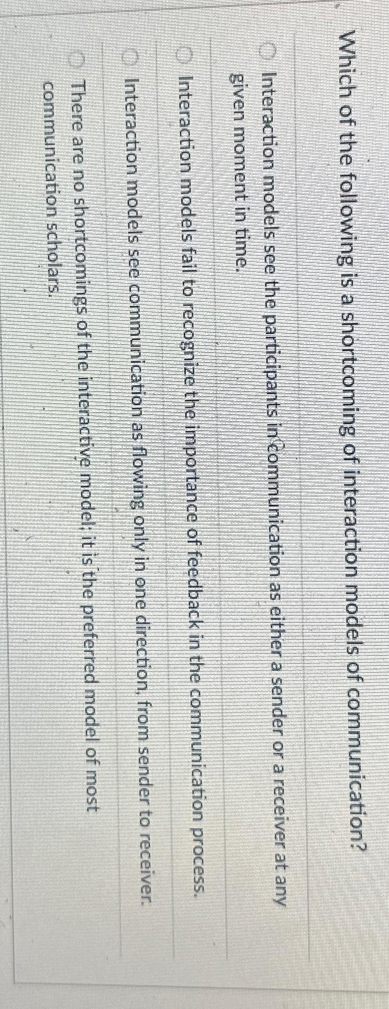 Solved Which of the following is a shortcoming of | Chegg.com