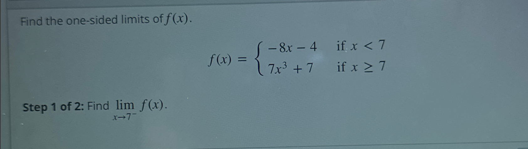 Solved Find the one-sided limits of | Chegg.com