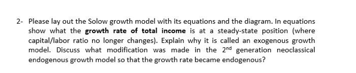 Please lay out the Solow growth model with its | Chegg.com