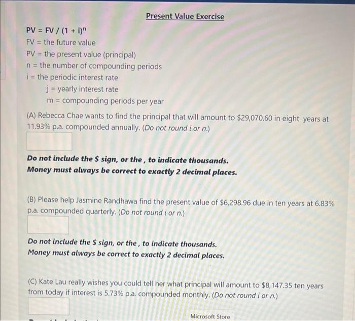 [Solved]: b [ begin{array}{l} mathrm{PV}= mathrm{FV} /(1+