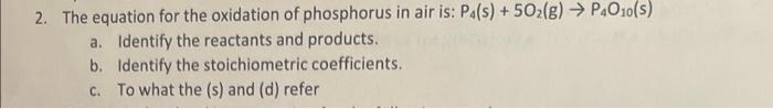 Solved 2. The equation for the oxidation of phosphorus in | Chegg.com