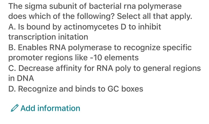 Solved The sigma subunit of bacterial rna polymerase does | Chegg.com