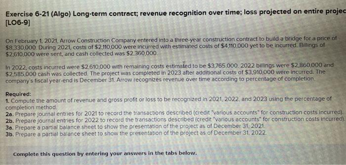 Solved Exercise 6-21 (Algo) Long-term contract; revenue | Chegg.com
