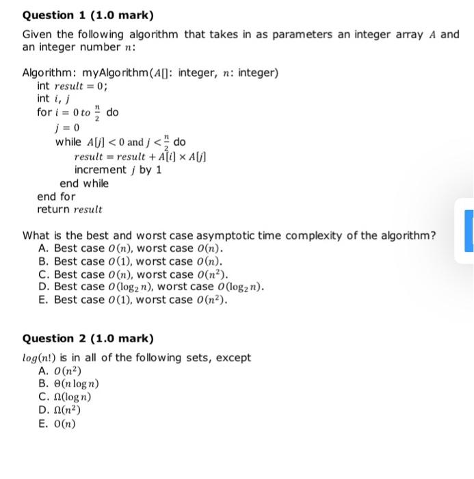 Solved Question 1 (1.0 mark) Given the following algorithm | Chegg.com