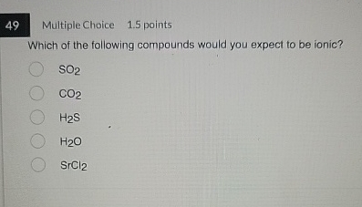Multiple Choice 1.5 ﻿pointsWhich of the following | Chegg.com