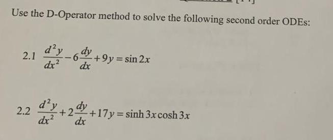 Solved Use the D-Operator method to solve the following | Chegg.com